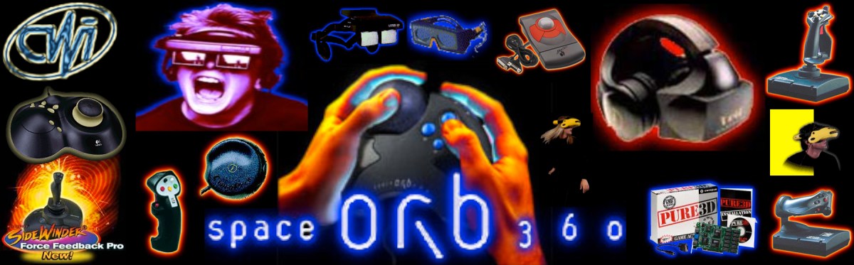 CyberWorld Interactive: Spaceorb 360 and VFX1 Headgear – Donde Quake 2?
